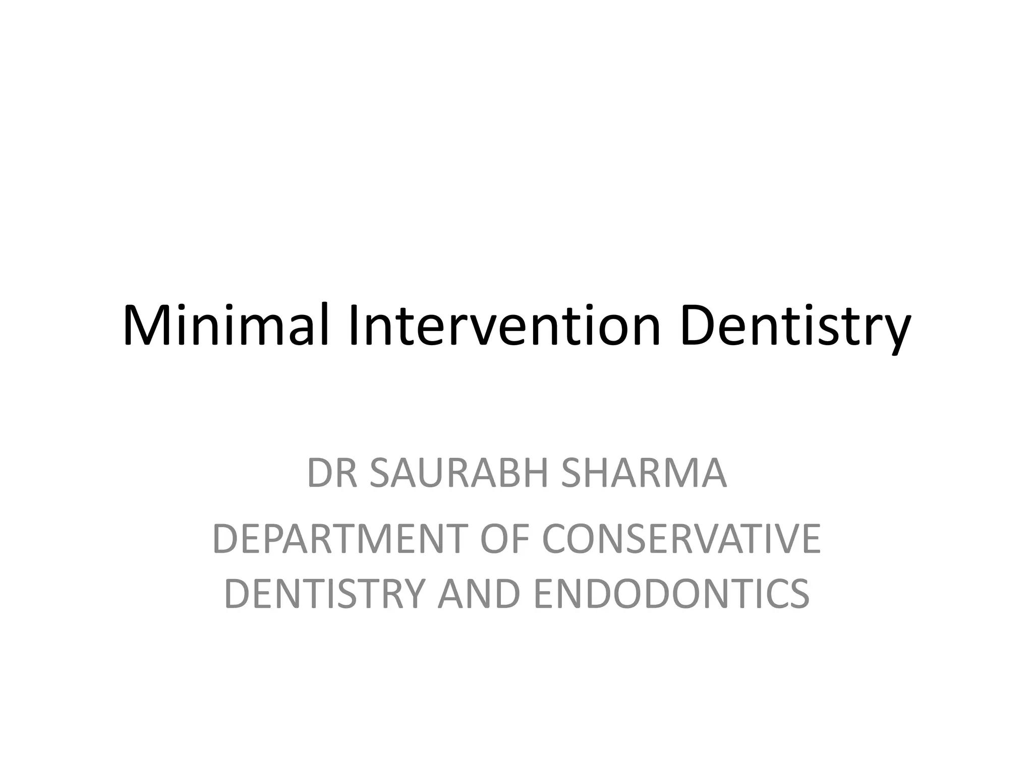 Minimal Intervention Dentistry.pptx