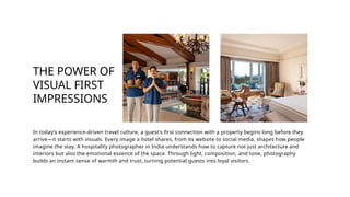 How Visual Storytelling Shapes Guest Perception in India’s Hospitality ...