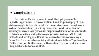 Comparative Analysis : Fanon and Gandhi on Decolonization | PPTX