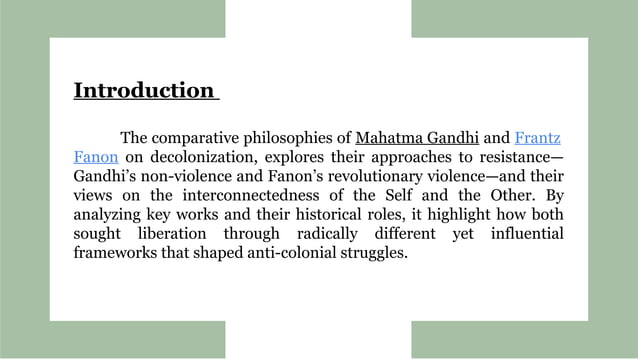 Comparative Analysis : Fanon and Gandhi on Decolonization | PPTX