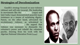 Comparative Analysis : Fanon and Gandhi on Decolonization | PPTX