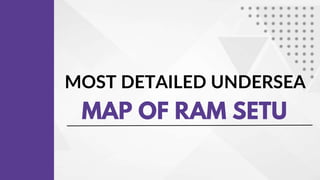 Most Detailed Undersea Map Of Ram Setu view | PPTX | Hinduism ...