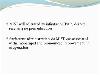 Minimally invasive surfactant therapy in preterm | PPT