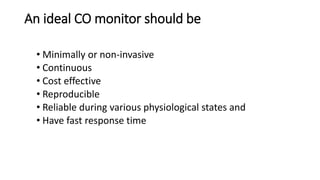 Minimally invasive Cardiac output Monitoring | PPTX