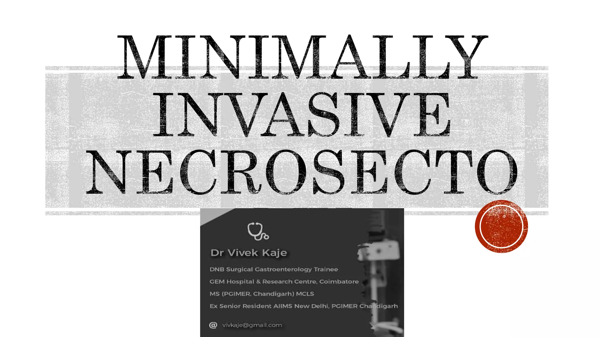 Minimally invasive necrosectomy | PPTX