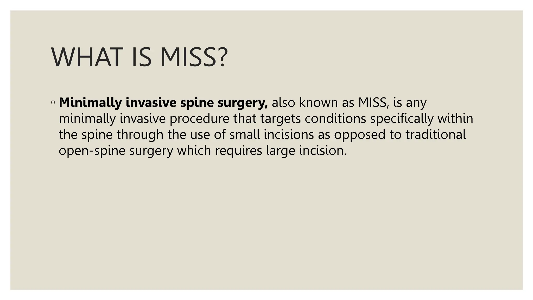 Minimally invasive spine surgery Discussion | PPTX