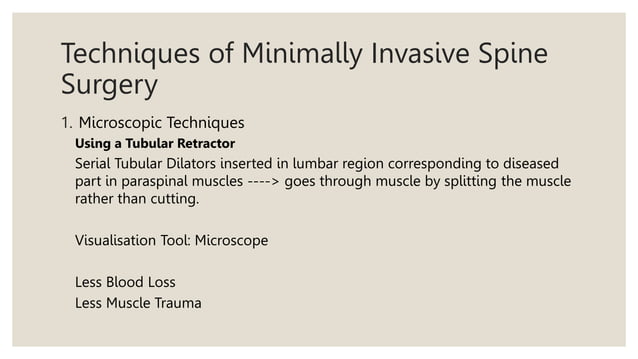 Minimally invasive spine surgery Discussion | PPTX
