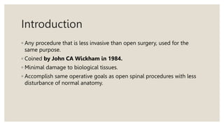 Minimally invasive spine surgery Discussion | PPTX