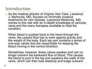Minimally Invasive Varicose Vein Ablation | PPT