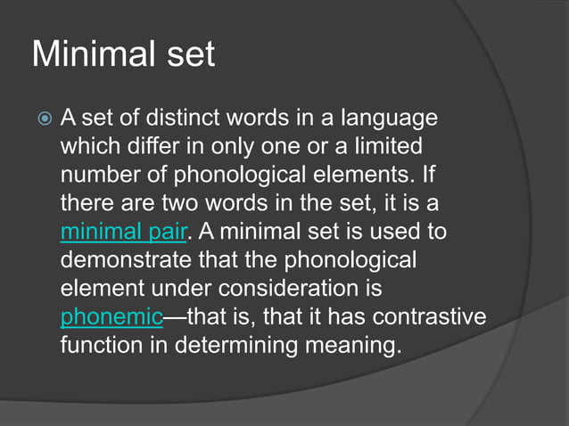 Minimal pairs and minimal sets in Phonology | PPTX