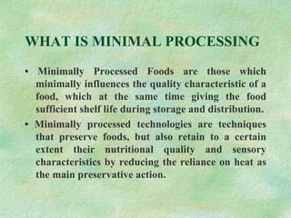 Minimal processing | PPT