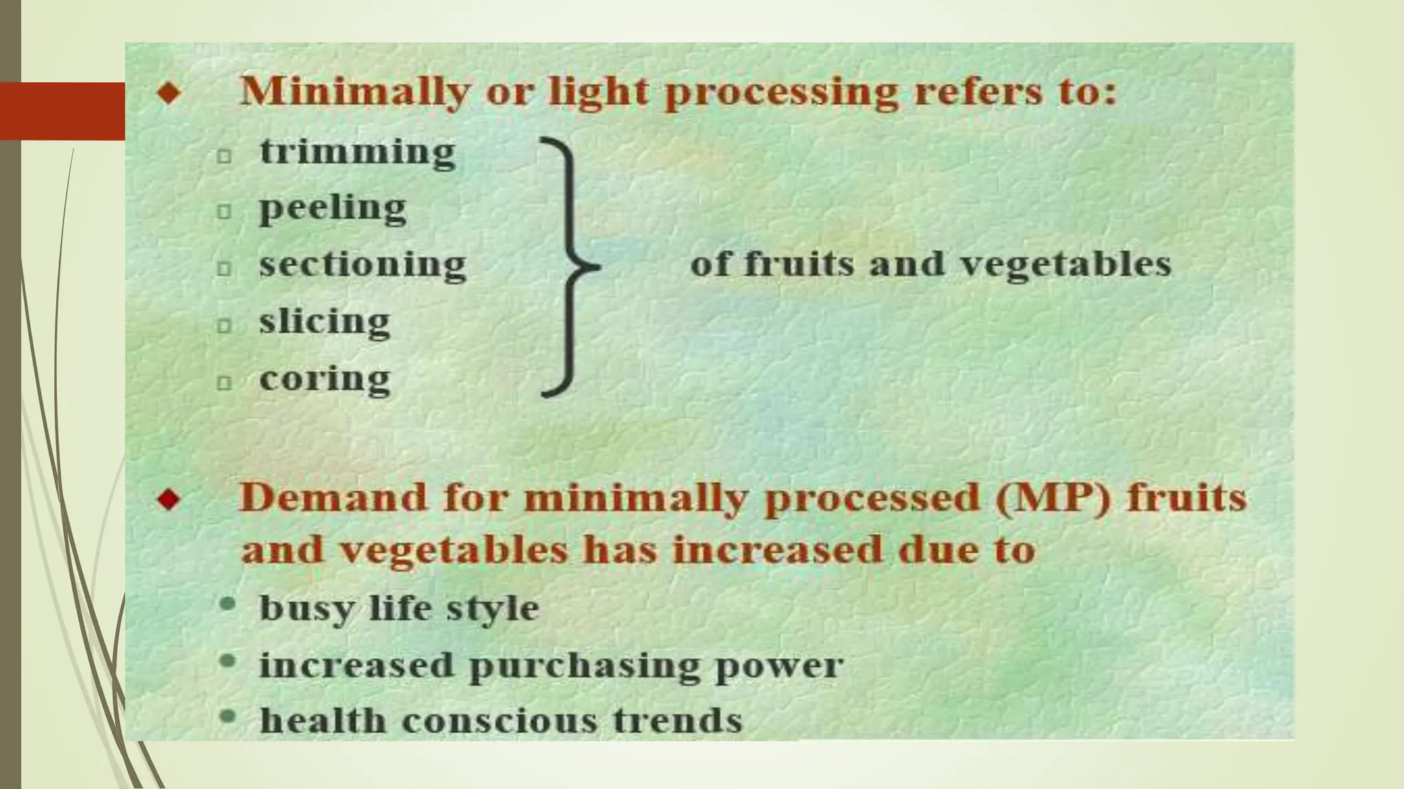 Minimal Processing of Fruits & Vegetables.pptx