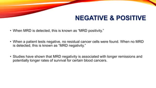 Minimal Residual Disease (MRD) | PPTX