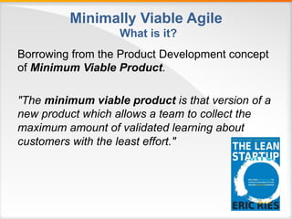Just Enough Minimal Viable Agile | PPT