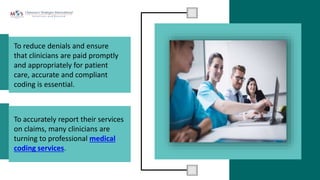 Minimize Denials with Accurate & Compliant Coding | PPT