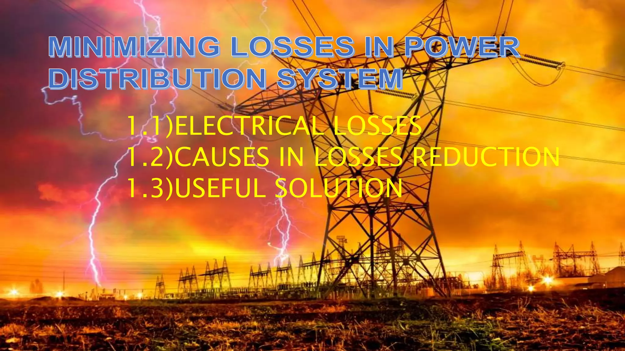 Minimizing Losses In Power Distribution System Pptx