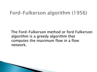 Minimum cost maximum flow | PPTX