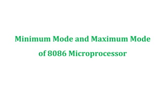 Minimum Mode and Maximum Mode of 8086.pdf