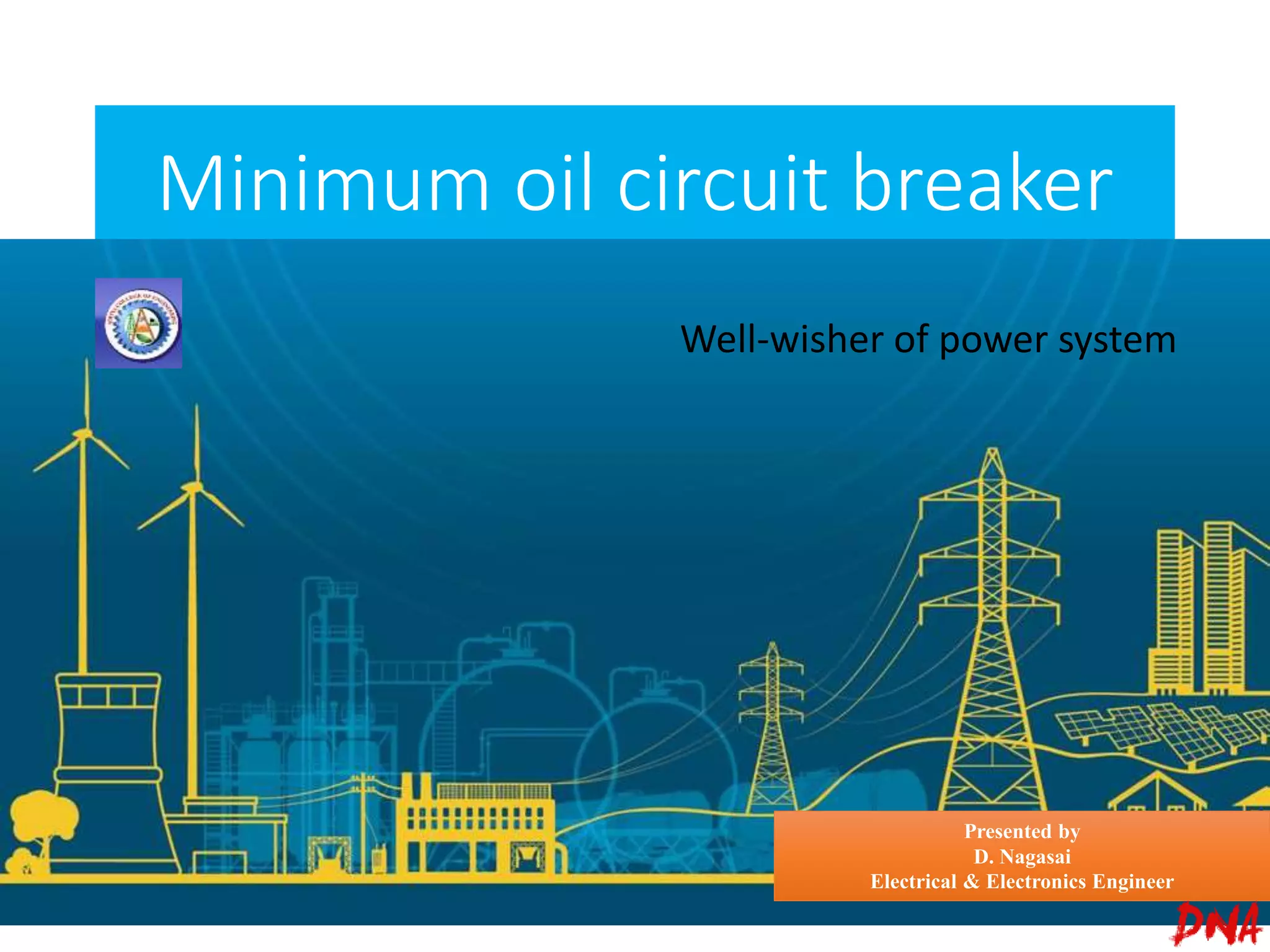 Minimum oil circuit breaker | PPTX