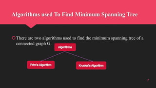 Minimum spanning tree | PPTX