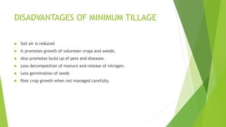 What is meant by Minimum tillage | PPTX