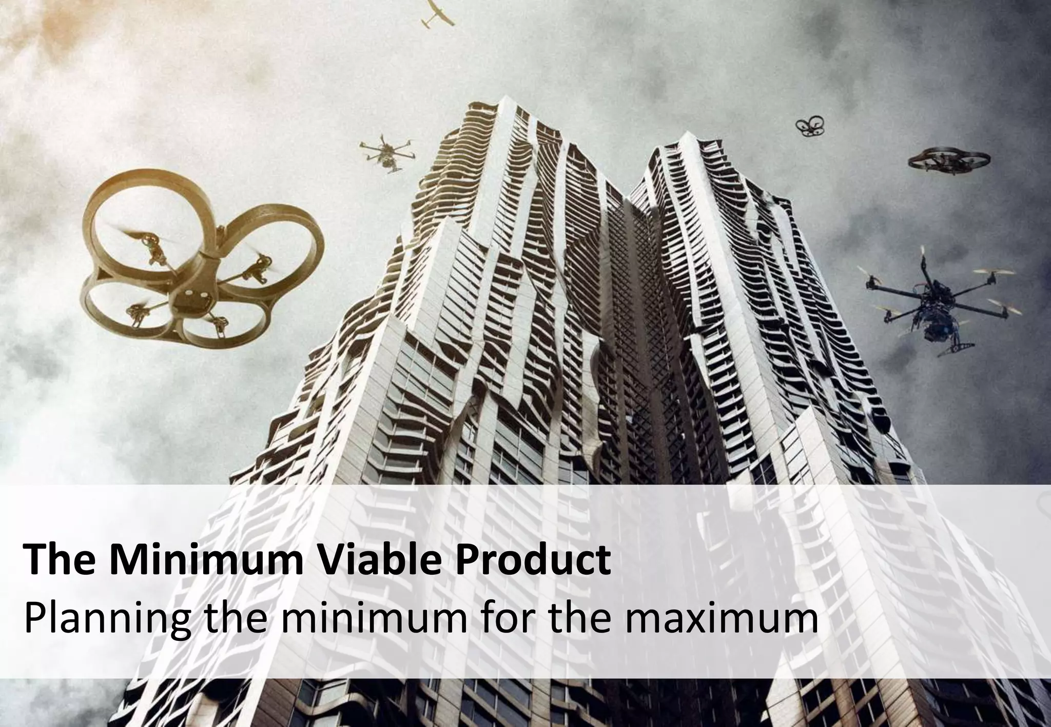 The Minimum Viable Product - Planning The Minimum for The Maximum | PPT