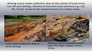 Mining and its impact on the environment | PPTX