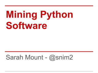 Mining python-software-pyconuk13 | PDF
