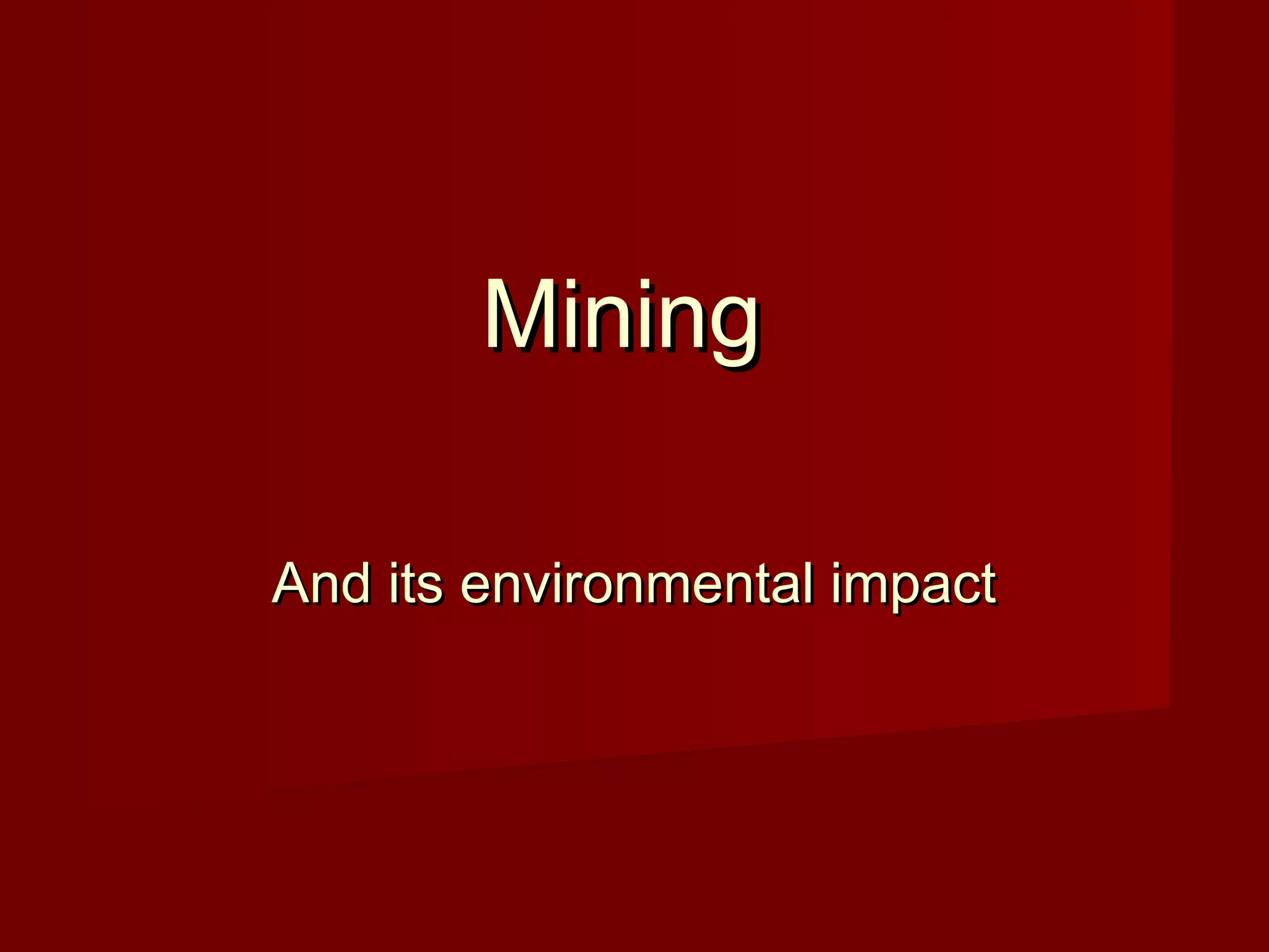 Mining and environment 2 | PPT