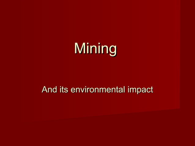 Mining and environment 2 | PPT
