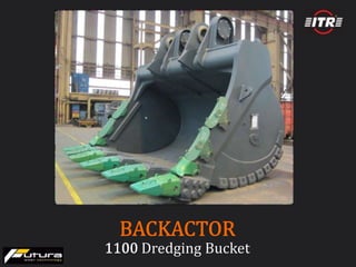 ITR Mining & Dredging Buckets | PPTX