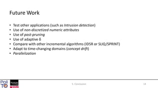 Mining high speed data streams: Hoeffding and VFDT | PPTX