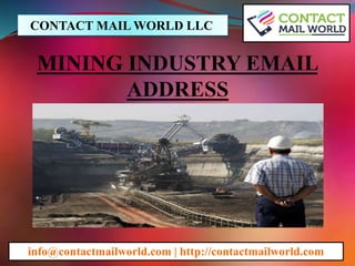 Mining industry email address | PPTX | Email | Internet