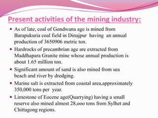 Mining industry of bangladesh | PPTX