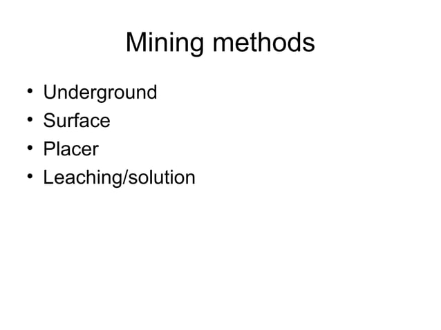 Mining methods | PPT | Commodities | Economy