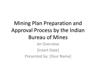 Mining_Plan_Presentation and process.pptx