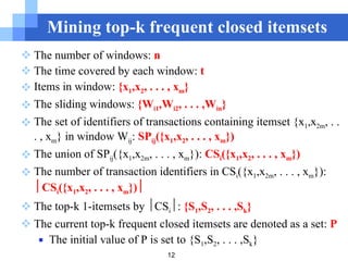 Mining top k frequent closed itemsets | PPT