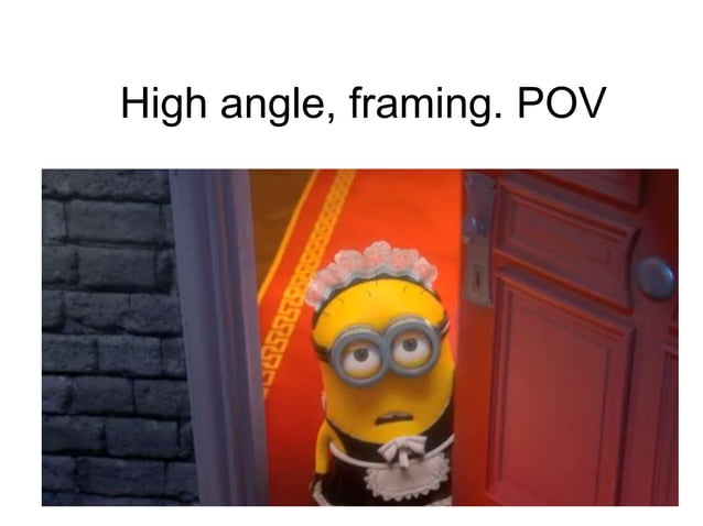 Minion camera angles | PPTX
