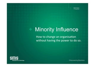 Minority influence ( agile ) | PPT