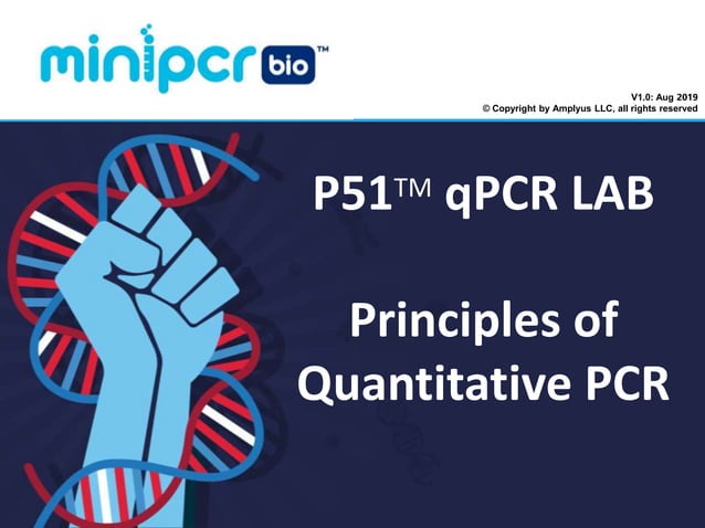 miniPCR-P51-Intro-to-qPCR-Lab-Classroom-slides_v1-4.pptx
