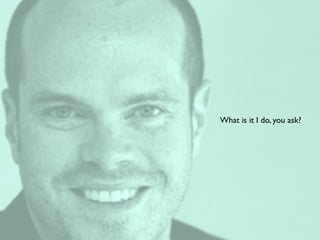 What Does Todd Kane Do? | PDF | Business | Business and Finance