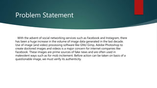 Image Forgery detection using deep learning | PPTX | Photo Editing ...