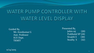 WATER PUMP CONTROLLER WITH WATER LEVEL DISPLAY | PPTX