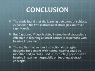 A COMPARATIVE STUDY OF CAPTIONED VIDEO AND FACE-TO-FACE INSTRUCTION IN ...