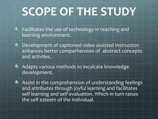 A COMPARATIVE STUDY OF CAPTIONED VIDEO AND FACE-TO-FACE INSTRUCTION IN ...