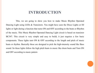 MUSIC RHYTHM LED FLASH LIGHT CIRCUIT | PPTX
