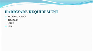 Smart street light using microcontroller | PPT