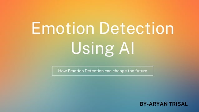 EMOTION DETECTION USING AI | PDF