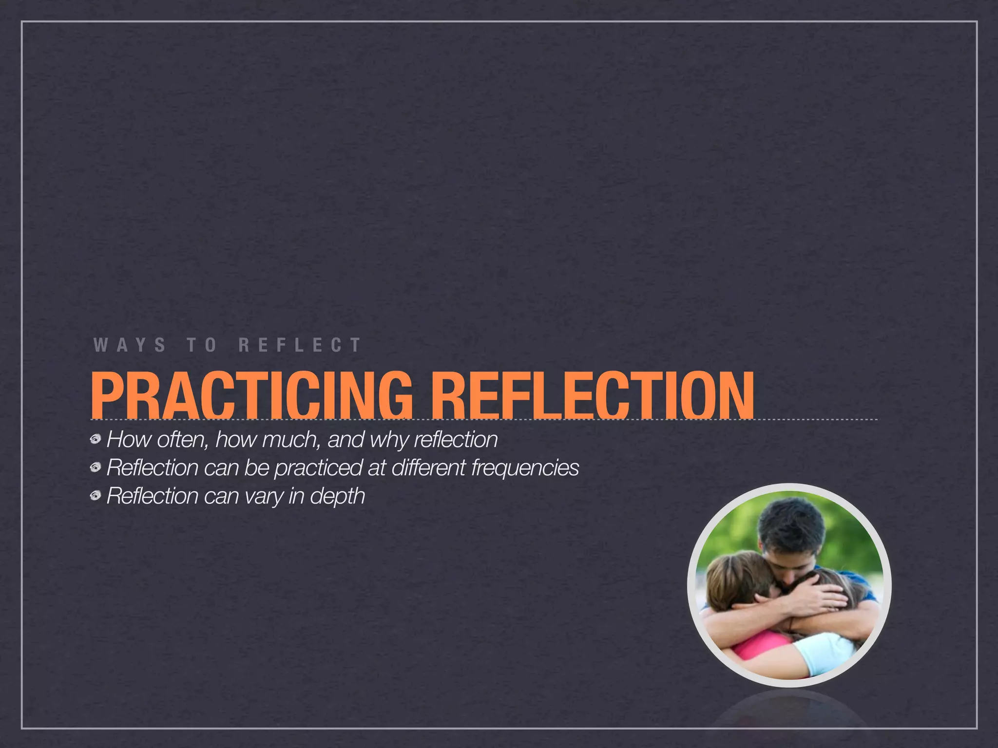 The Process of Reflection | KEY