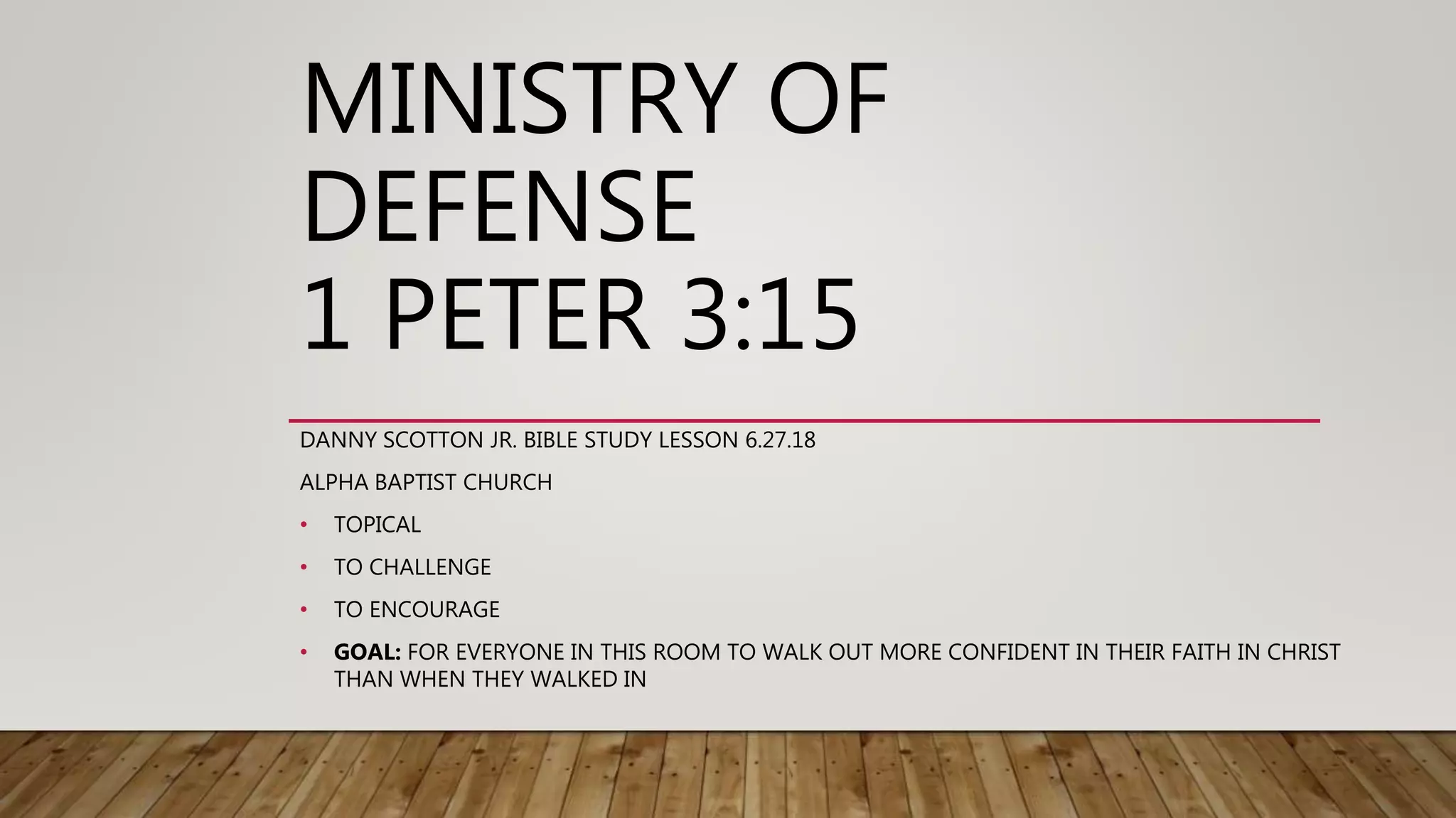 Ministry of Defense | 1 Peter 3:15 Bible Study | PPTX
